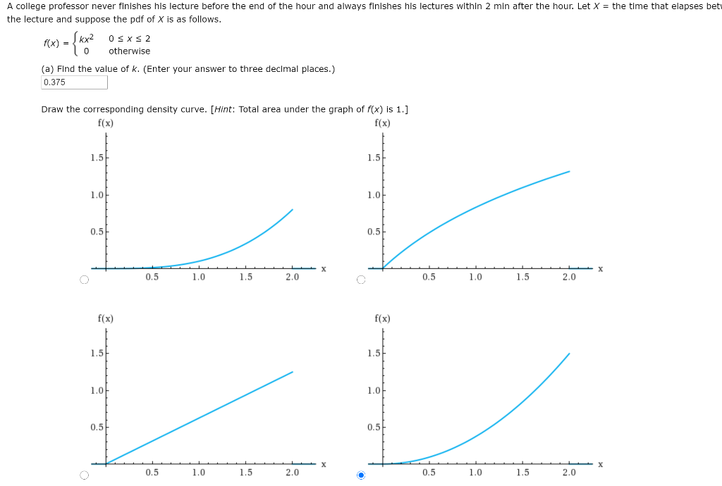 Solved A college professor never finishes his lecture before | Chegg.com