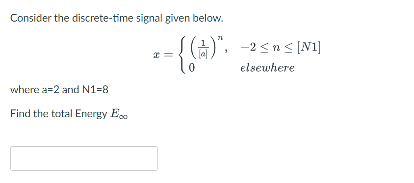 Consider the discrete-time signal given below. | Chegg.com