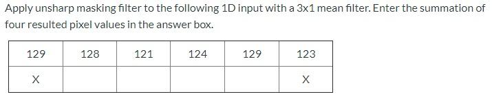 Solved Apply unsharp masking filter to the following 1D | Chegg.com