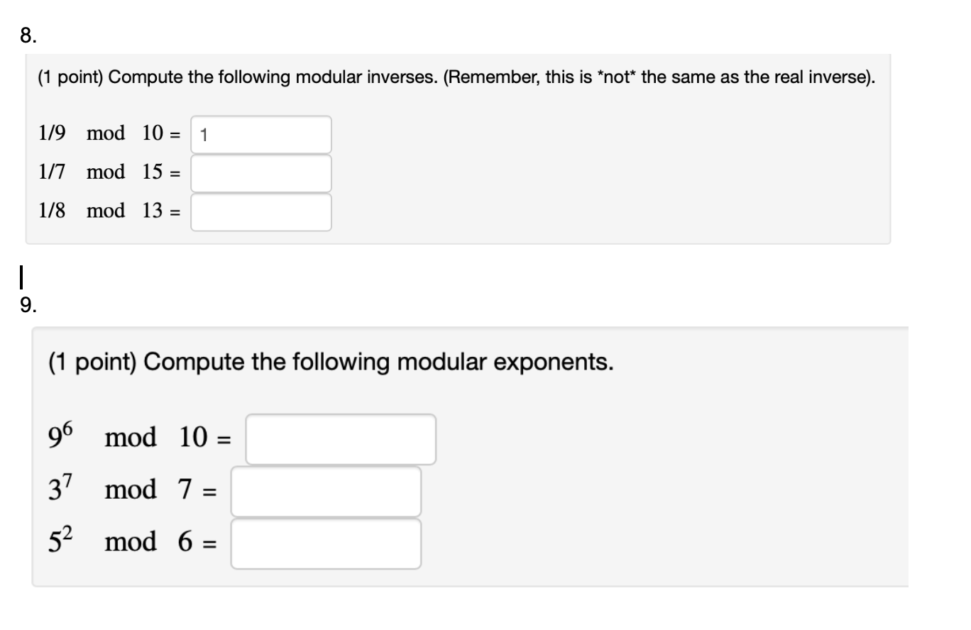 Solved 8. (1 point) Compute the following modular inverses. | Chegg.com