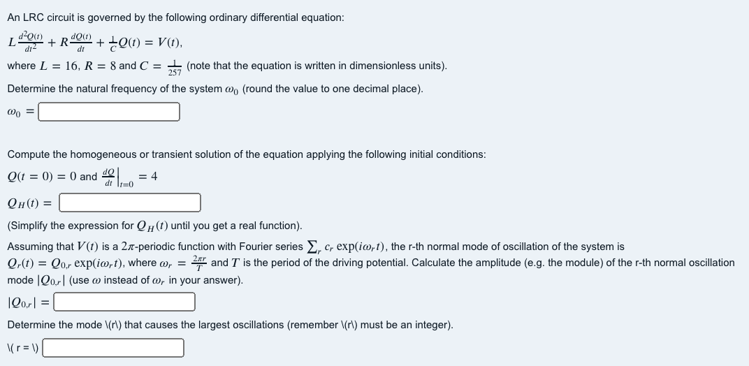 Solved Please answer all parts clearly An LRC circuit is | Chegg.com