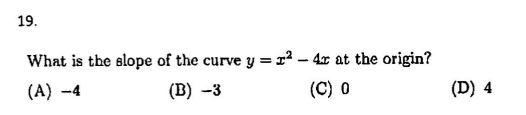 Solved What is the slope of the curve y=x2−4x at the origin? | Chegg.com
