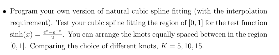 Program your own version of natural cubic spline | Chegg.com