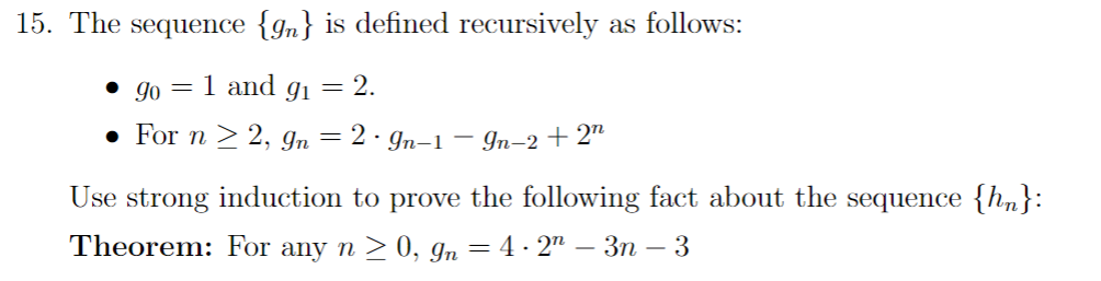 Solved 15. The sequence {gn} is defined recursively as | Chegg.com