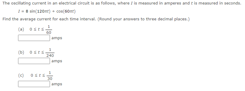 Solved The oscillating current in an electrical circuit is | Chegg.com