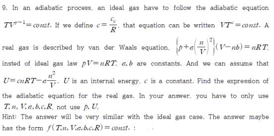 Solved 9. In an adiabatic process, an ideal gas have to | Chegg.com