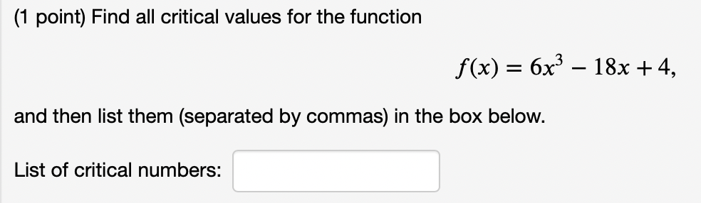 Solved ( 1 point) Find all critical values for the function | Chegg.com
