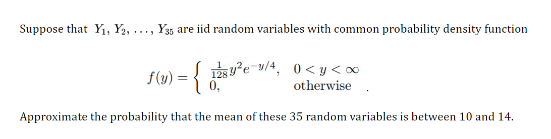 Solved Suppose that Y1,Y2,…,Y35 are iid random variables | Chegg.com