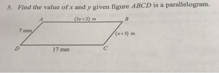 Solved 5. Find the value of x andy given figure ABCD is a | Chegg.com