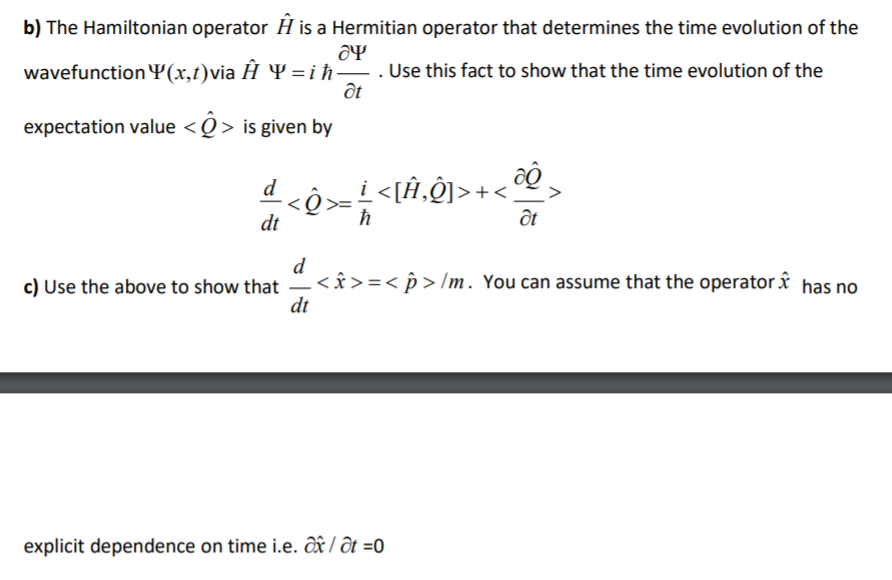 Solved b) The Hamiltonian operator û is a Hermitian operator | Chegg.com