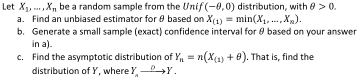 Solved Let X1. Xn be a random sample from the Unif(-0,0) | Chegg.com