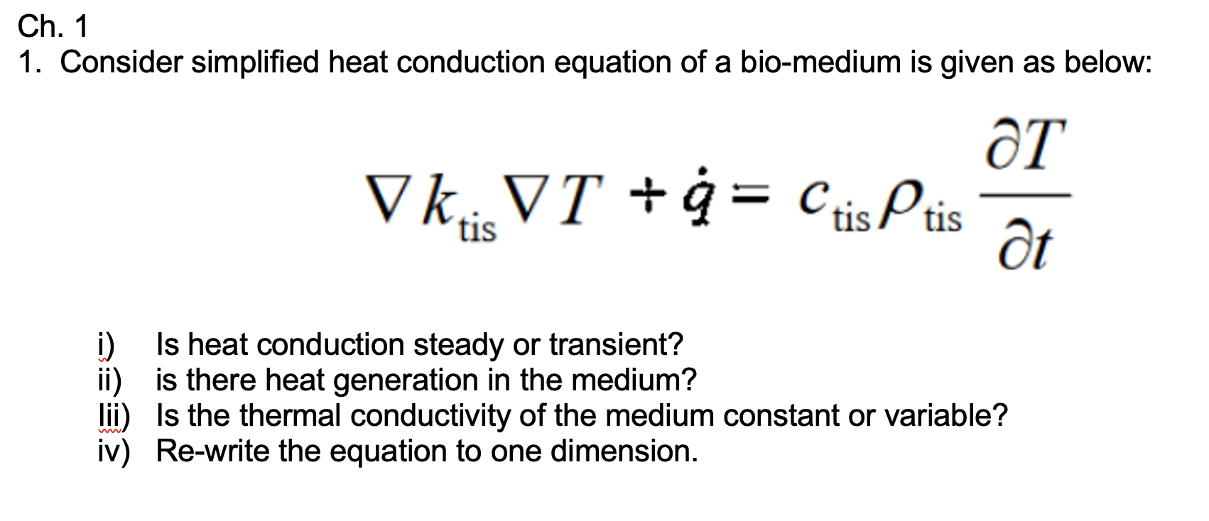 Ch. 1 1. Consider simplified heat conduction equation | Chegg.com