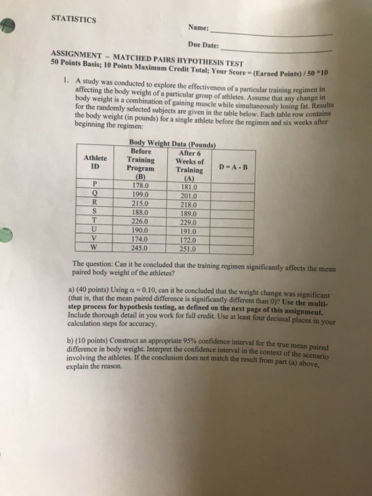 Solved STATISTICS Name: Due Date: ASSIGNMENT-MATCHED PAIRS | Chegg.com
