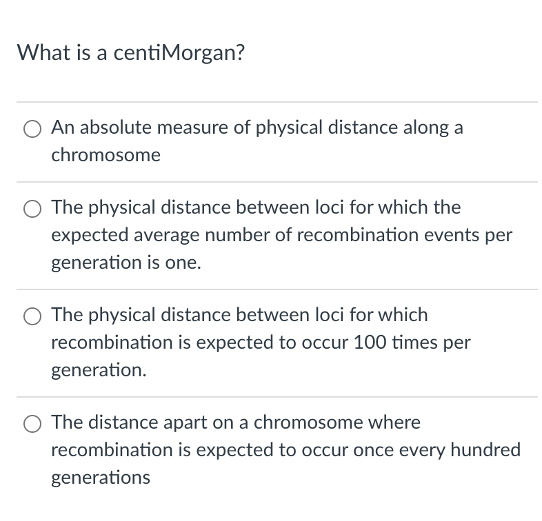 Solved What is a centiMorgan? An absolute measure of | Chegg.com