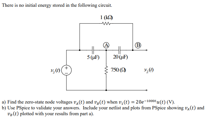 Solved There is no initial energy stored in the following | Chegg.com
