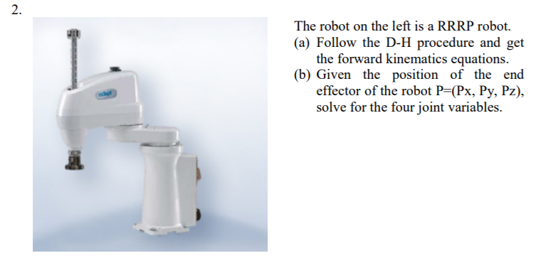 Solved 2. The robot on the left is a RRRP robot. (a) Follow | Chegg.com