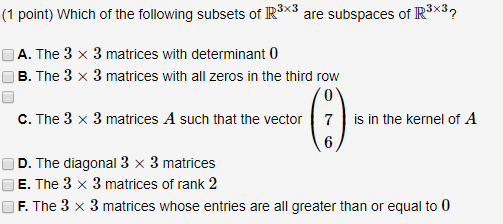 Solved (1 point) Which of the following subsets of R3 3x3 | Chegg.com