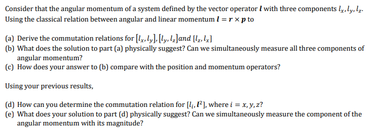 Solved Consider that the angular momentum of a system | Chegg.com