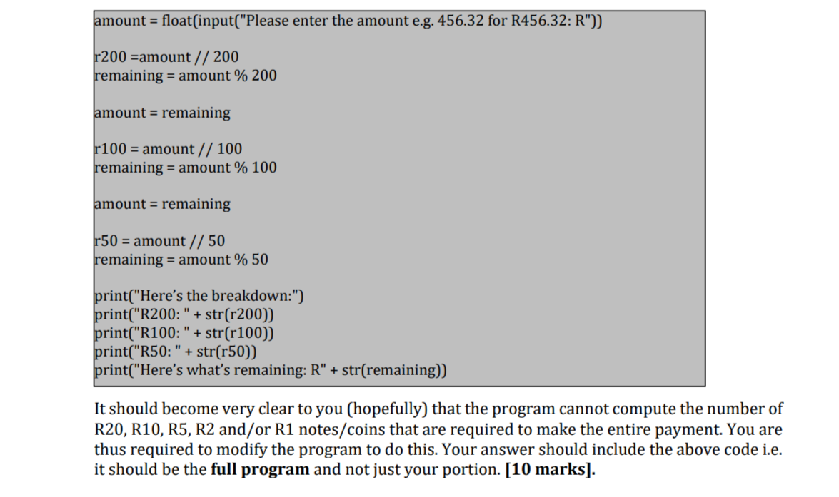 Solved amount = float(input("Please enter the amount e.g. | Chegg.com