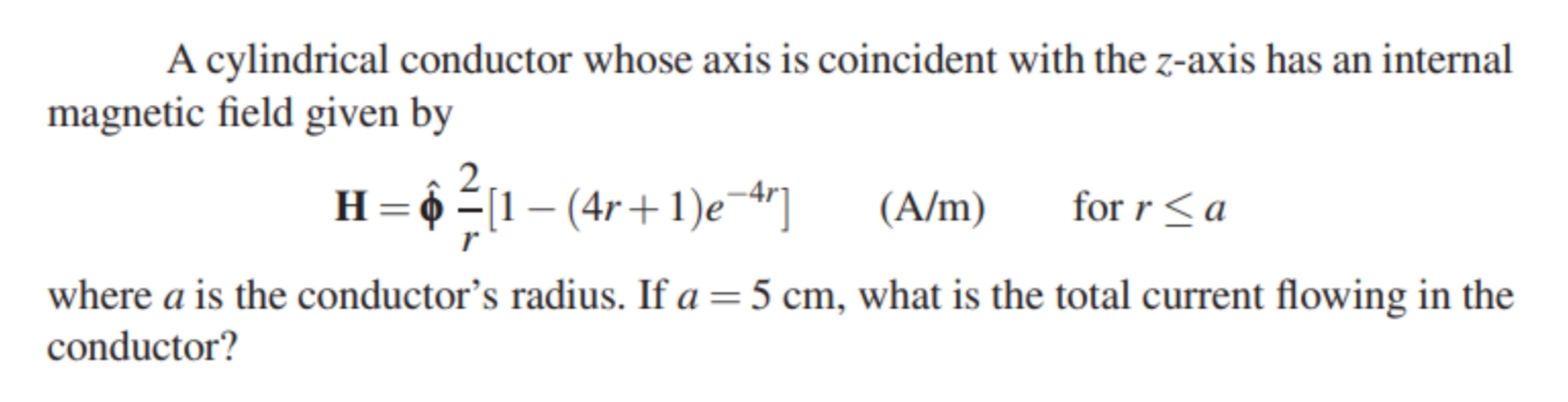 [Solved]: A cylindrical conductor whose axis is coincident