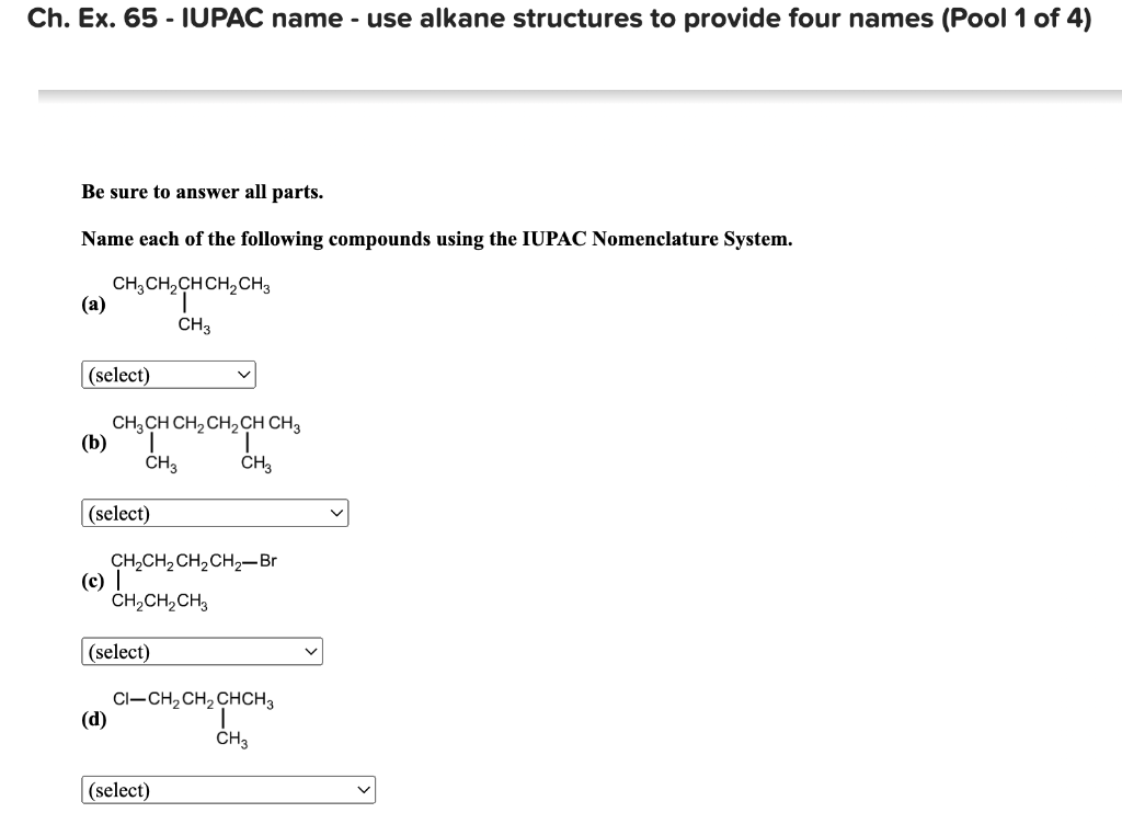 Solved Ch. Ex. 65 - IUPAC name - use alkane structures to | Chegg.com
