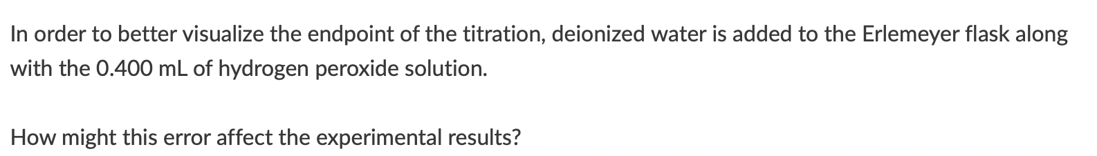 Solved In order to better visualize the endpoint of the | Chegg.com