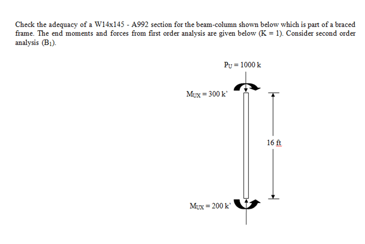 Solved Check the adequacy of a W14x145 - A992 section for | Chegg.com