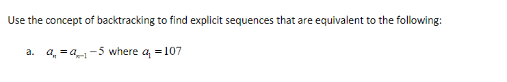 Solved Use the concept of backtracking to find explicit | Chegg.com