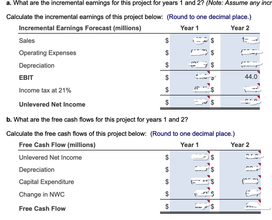 Solved a. What are the incremental earnings for this project | Chegg.com