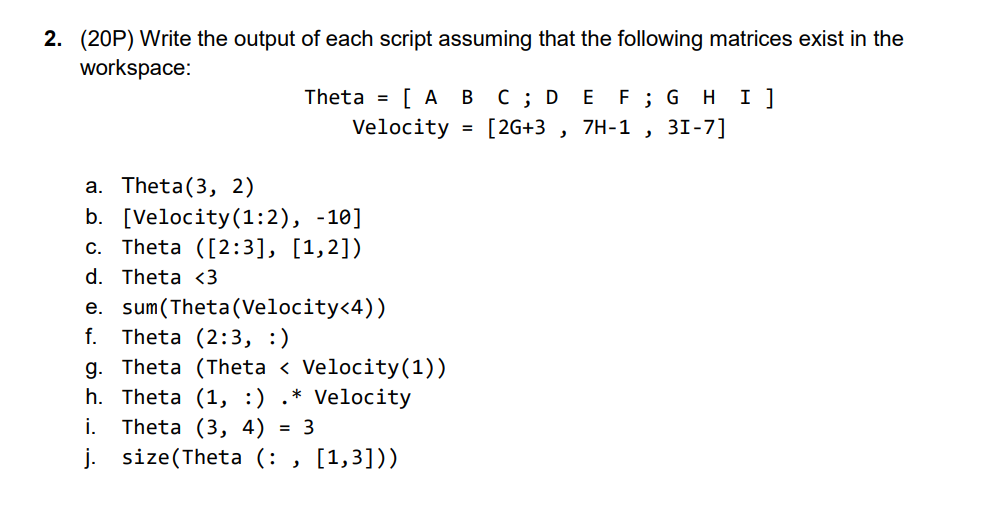 Solved 2. (20P) Write the output of each script assuming | Chegg.com
