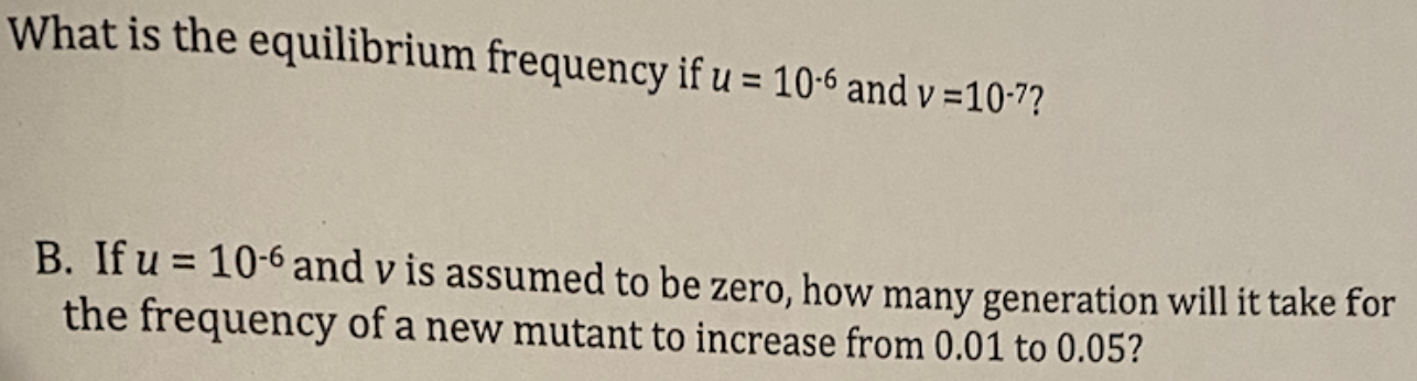Solved What is the equilibrium frequency if u = 10-6 and v = | Chegg.com