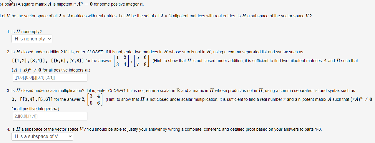 Solved (4 pohits) A square matrix A is nilpotent if A” = 0 | Chegg.com