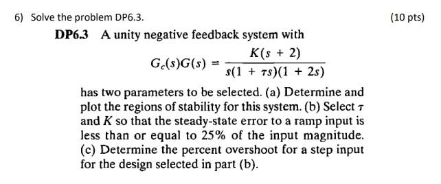 6) Solve the problem DP6.3. (10 pts) DP6.3 A unity | Chegg.com