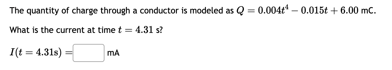 Solved The quantity of charge through a conductor is modeled | Chegg.com