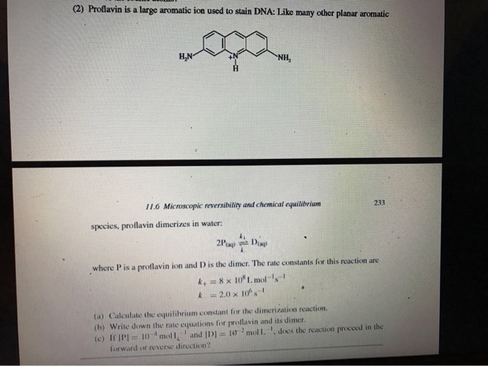 Solved (2) Proflavin is a large aromatic ion used to stain | Chegg.com