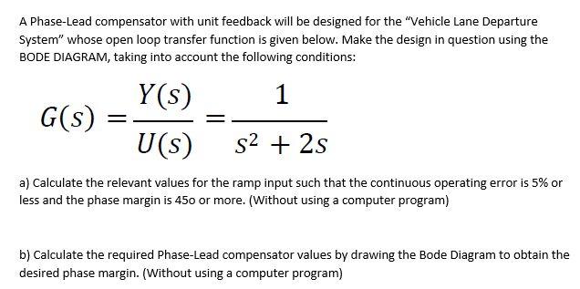 Solved A Phase-Lead compensator with unit feedback will be | Chegg.com