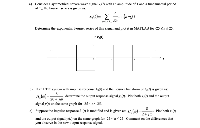 Solved a) Consider a symmetrical square wave signal xz(t) | Chegg.com