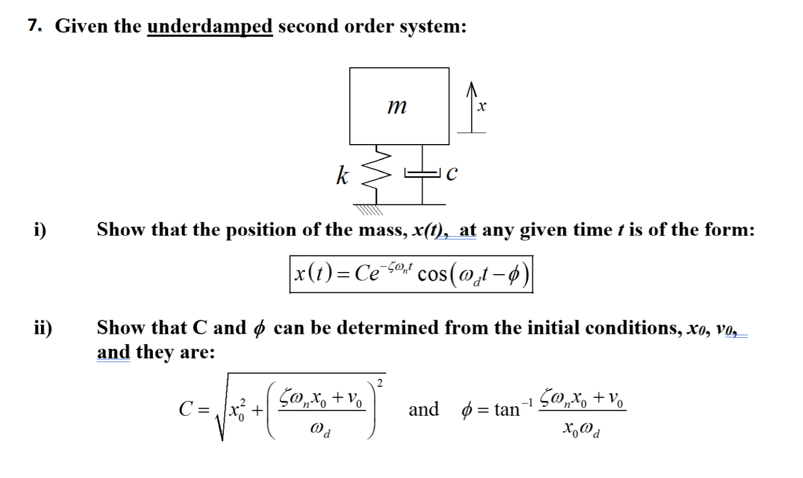 Solved 7. Given the underdamped second order system: k >FC | Chegg.com