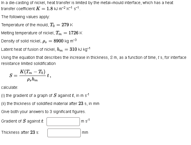 Solved In a die-casting of nickel, heat transfer is limited | Chegg.com