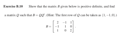 Solved Exercise B.10 Show that the matrix B given below is | Chegg.com