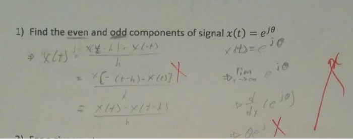 Solved Find the even and odd components of signal x(t) = e^j | Chegg.com