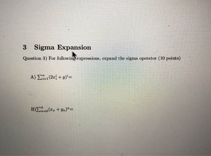 Solved 3 Sigma Expansion Question 3) For followin | Chegg.com