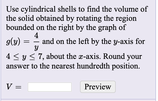 Solved Use cylindrical shells to find the volume of the | Chegg.com