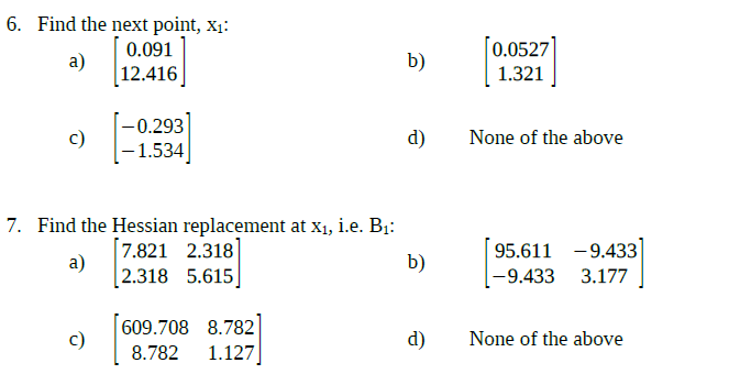 Solved Questions 4-10 refer to a function f(x):R2→R defined | Chegg.com