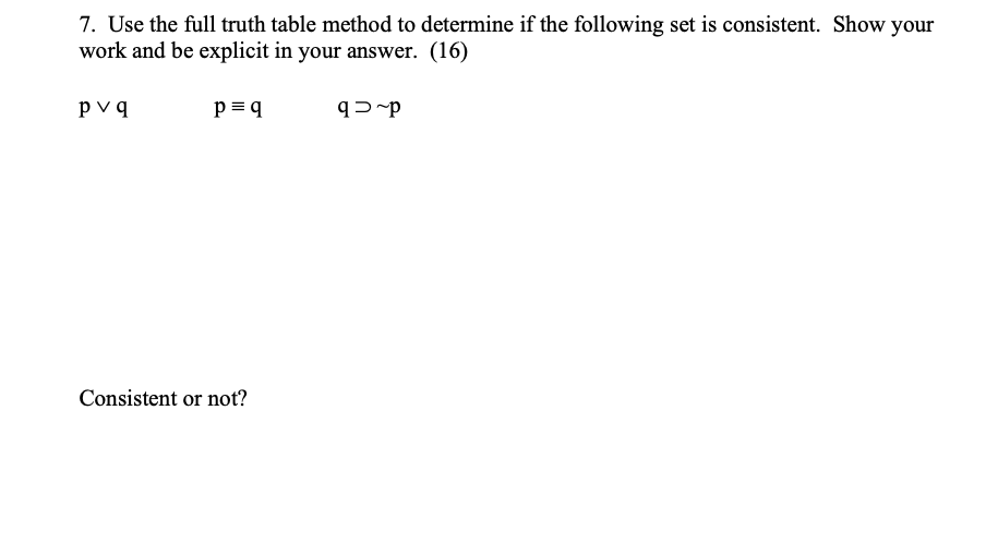 Solved 6. Use the full truth table method to determine which | Chegg.com