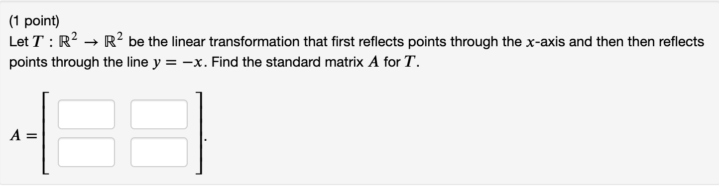 Solved Let T:R2→R2 be the linear transformation that first | Chegg.com