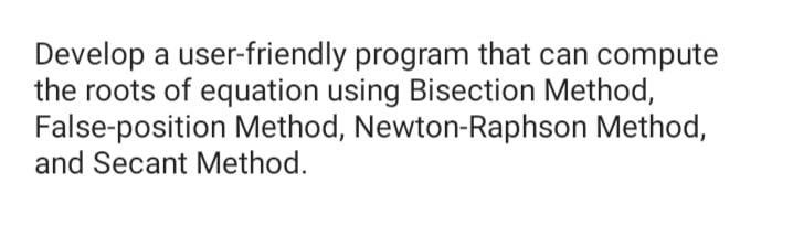 Solved Develop a user-friendly program that can compute the | Chegg.com