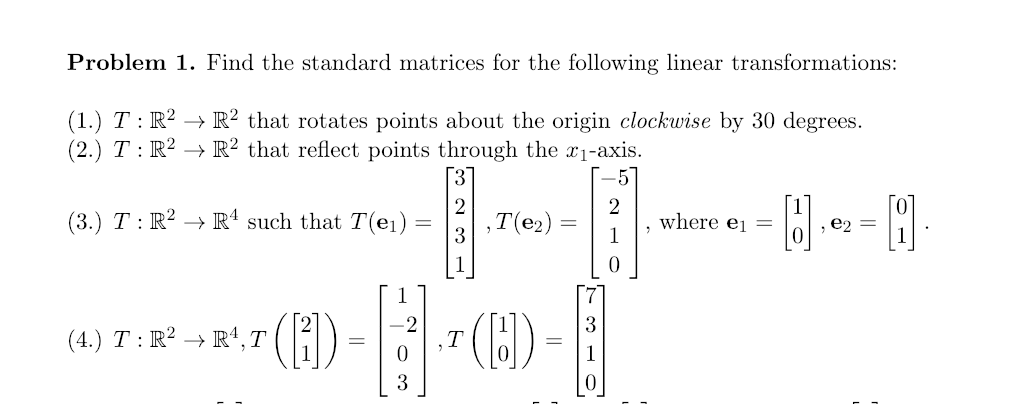 Solved Problem 1. Find the standard matrices for the | Chegg.com