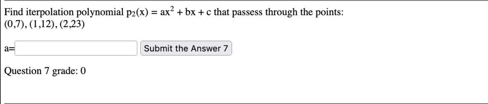 Solved Find iterpolation polynomial p2(x)=ax2+bx+c that | Chegg.com