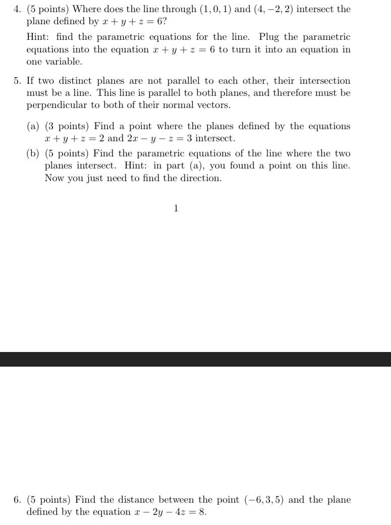 Solved 4. (5 points) Where does the line through (1,0,1) and | Chegg.com